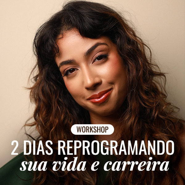 Workshop: 2 dias reprogramando sua vida e carreira