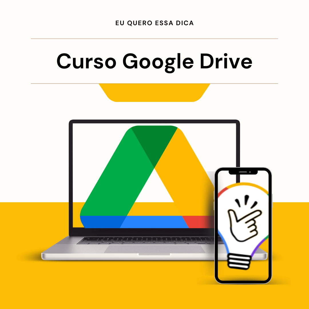 Google Drive: Boas Práticas e Produtividade - Bruno César (Eu Quero...