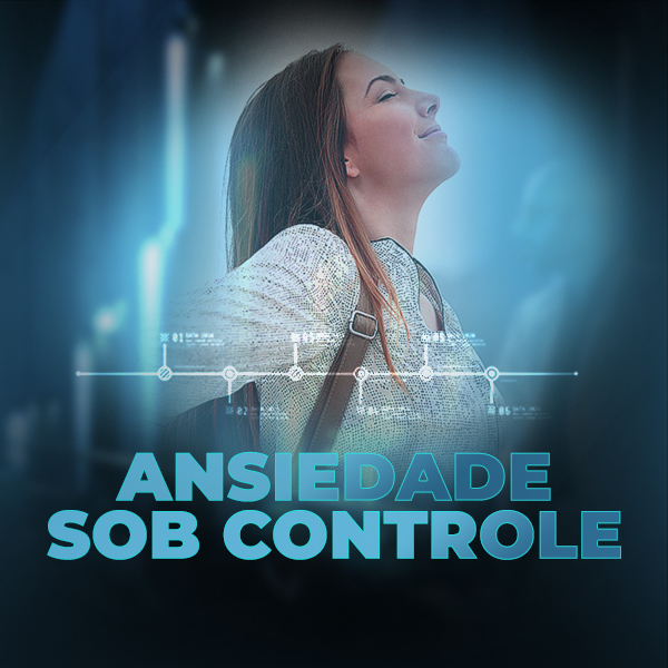 Ansiedade Sob Controle - Vinicius Pereira de Campos | Hotmart