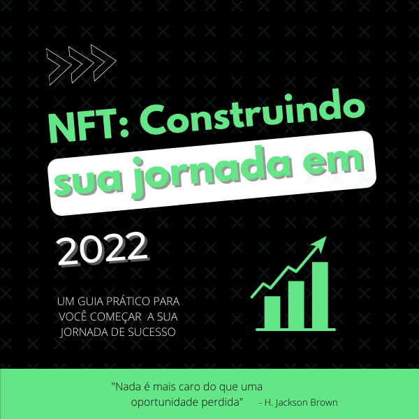 NFT: Construindo sua Jornada em 2022 - GTE | Hotmart