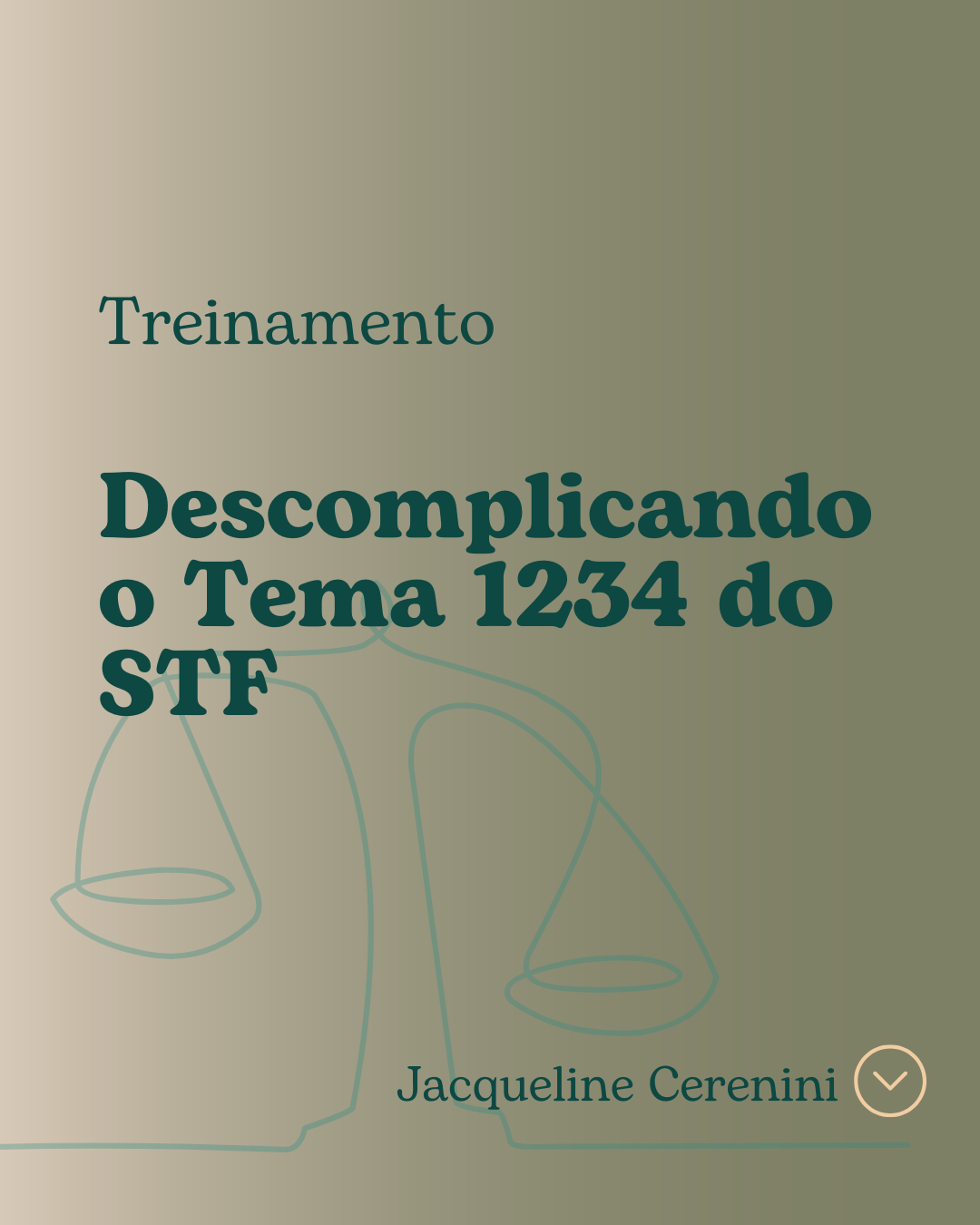 Treinamento: Descomplicando o tema 1234 do STF - Jacqueline Cenerin...