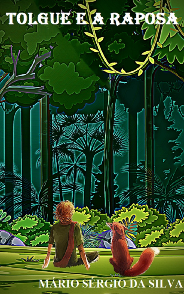 TOLGUE E A RAPOSA - MARIO SERGIO DA SILVA | Hotmart