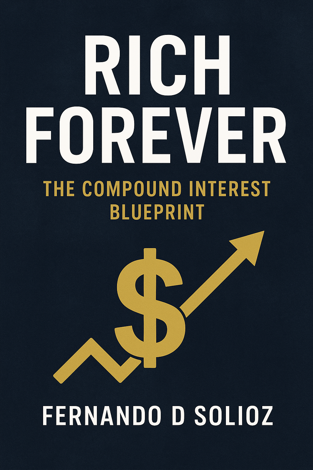 Rich Forever - The Compound Interest Blueprint | Hotmart