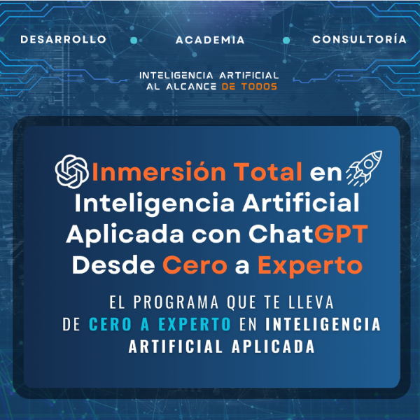 Inmersión Total en IA Aplicada con ChatGPT: Desde Cero a Experto
