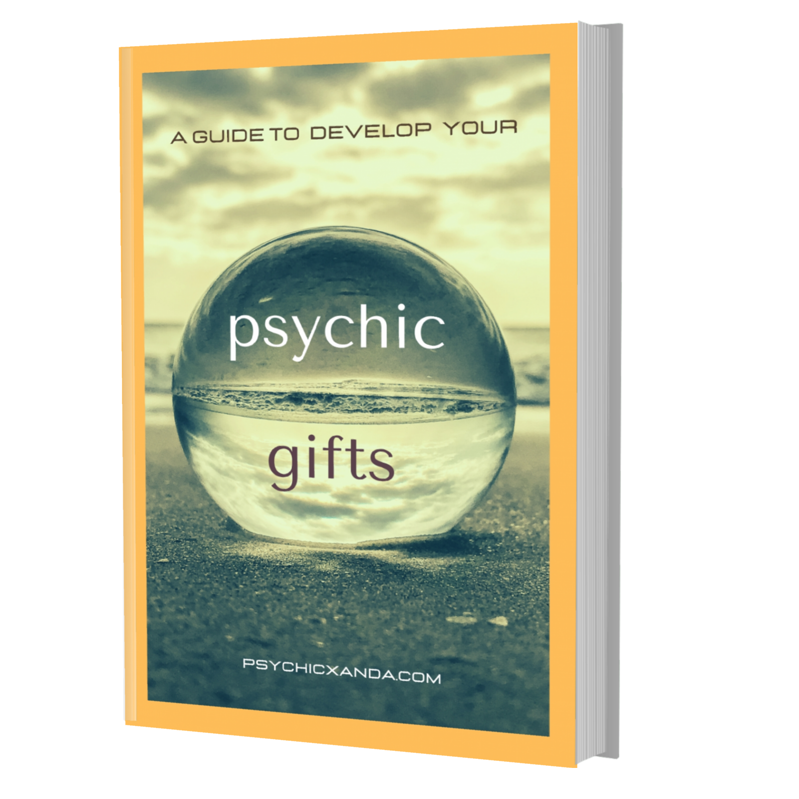 A Guide to Develop Your Psychic Gifts