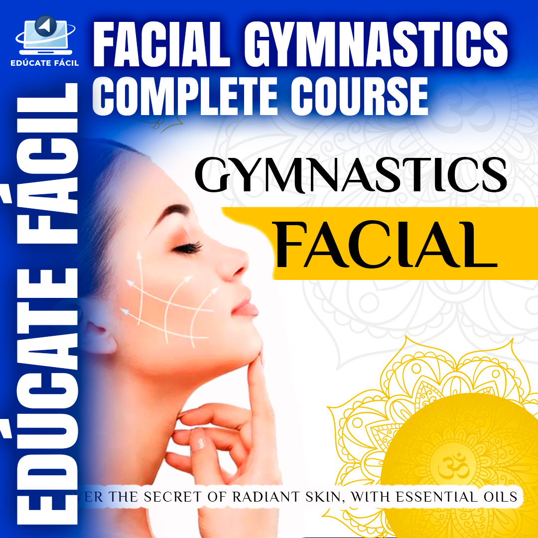 FACIAL GYMNASTICS (COMPLETE COURSE)