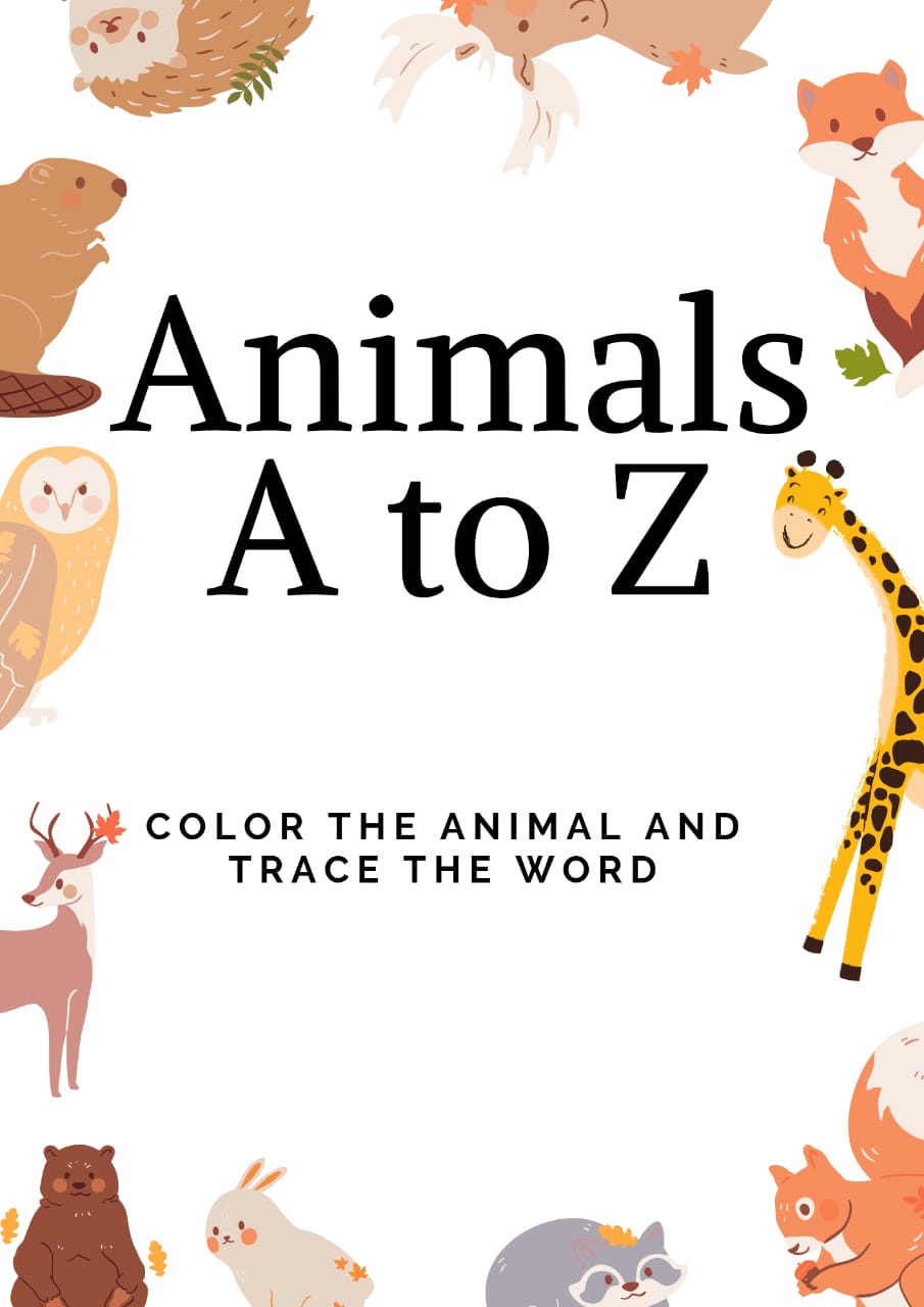 Animals A to Z Coloring Book: Color the animal and trace the word.