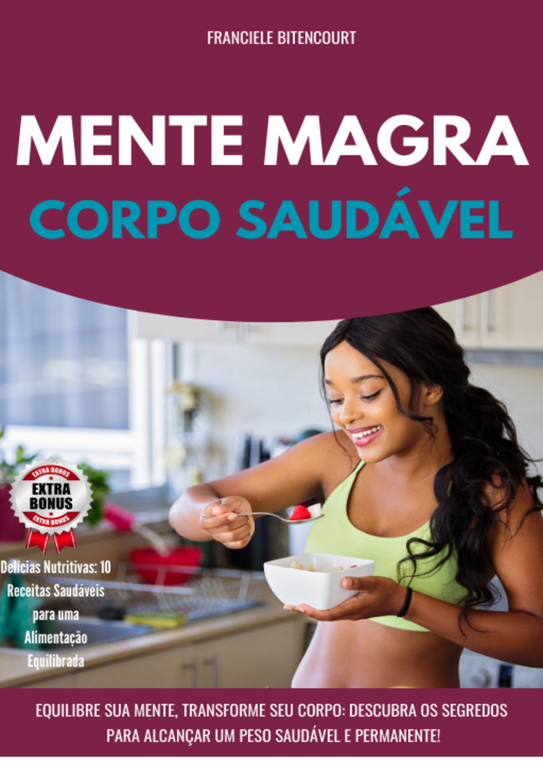 MENTE MAGRA CORPO SAUDÁVEL - franciele Terezinha bitencourt Moreira...