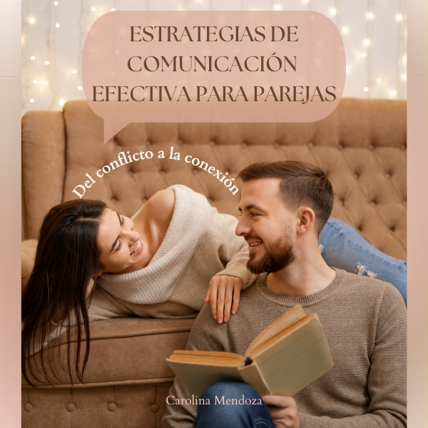 Del conflicto a la conexión: Estrategias de Comunicación Efectiva p...