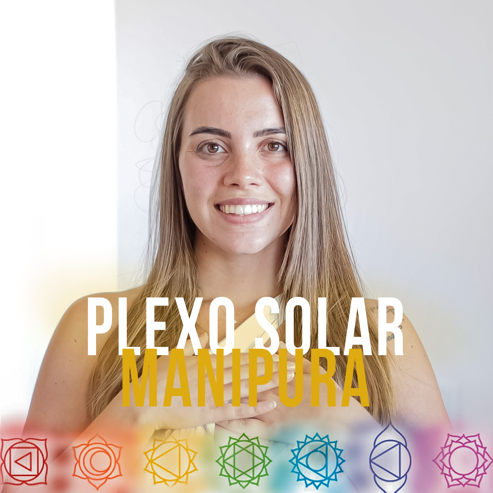 Chakra Plexo Solar - Vera Esteves | Hotmart