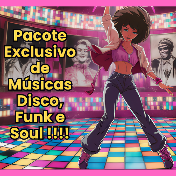 🎶 Pac Exclusivo de Músicas Disco, Funk e Soul 🎶