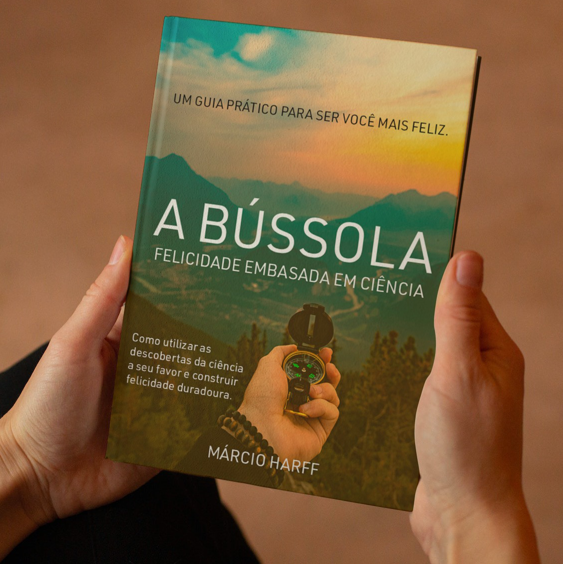 A Bússola: Felicidade embasada em Ciência