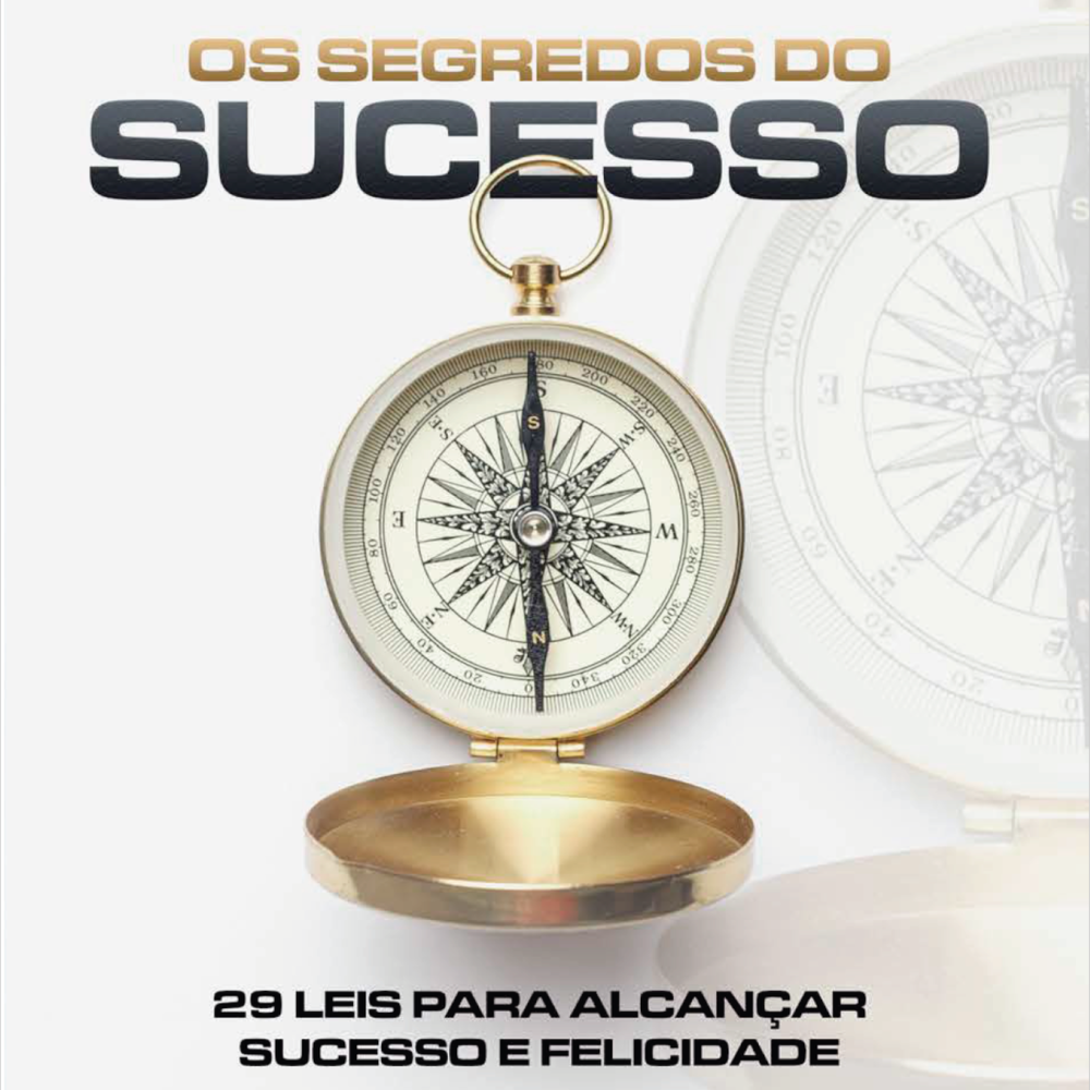 Livro Digital Os Segredos do Sucesso: 29 Leis Para Alcançar Sucesso e ...