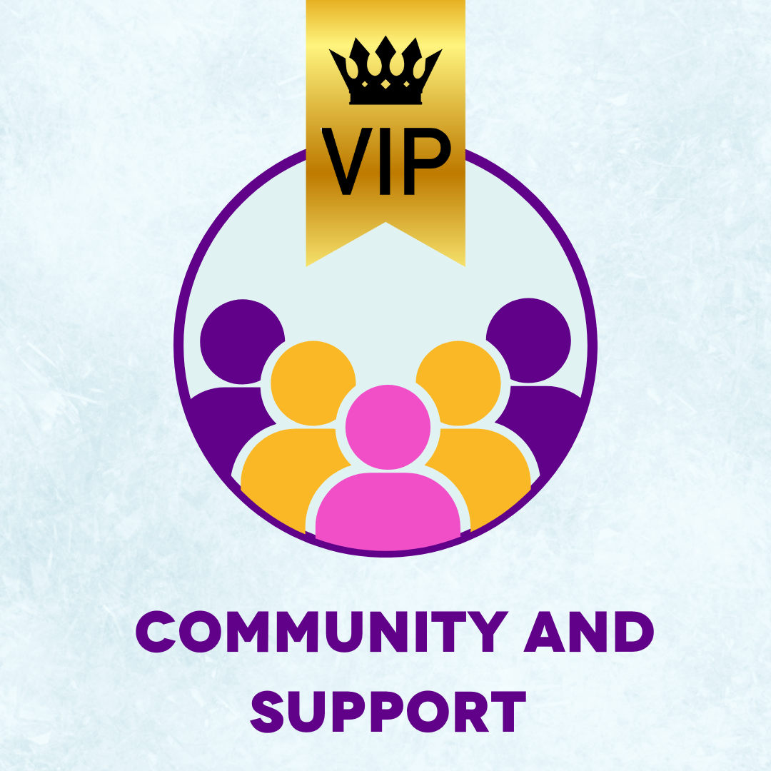 VIP Community and Support