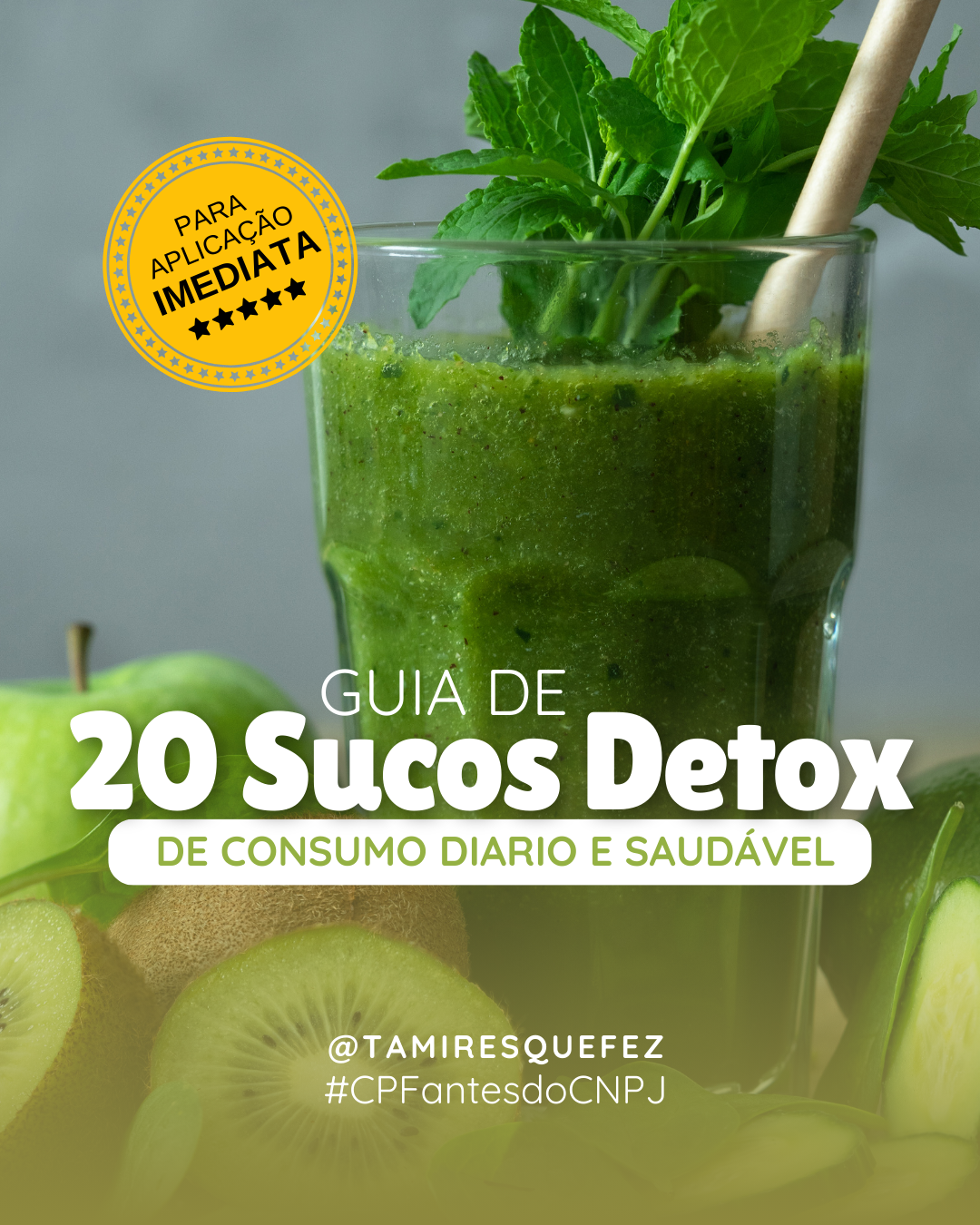 Guia de 20 Sucos Detox - DE CONSUMO DIARIO E SAUDÁVEL - Tamires Sil...