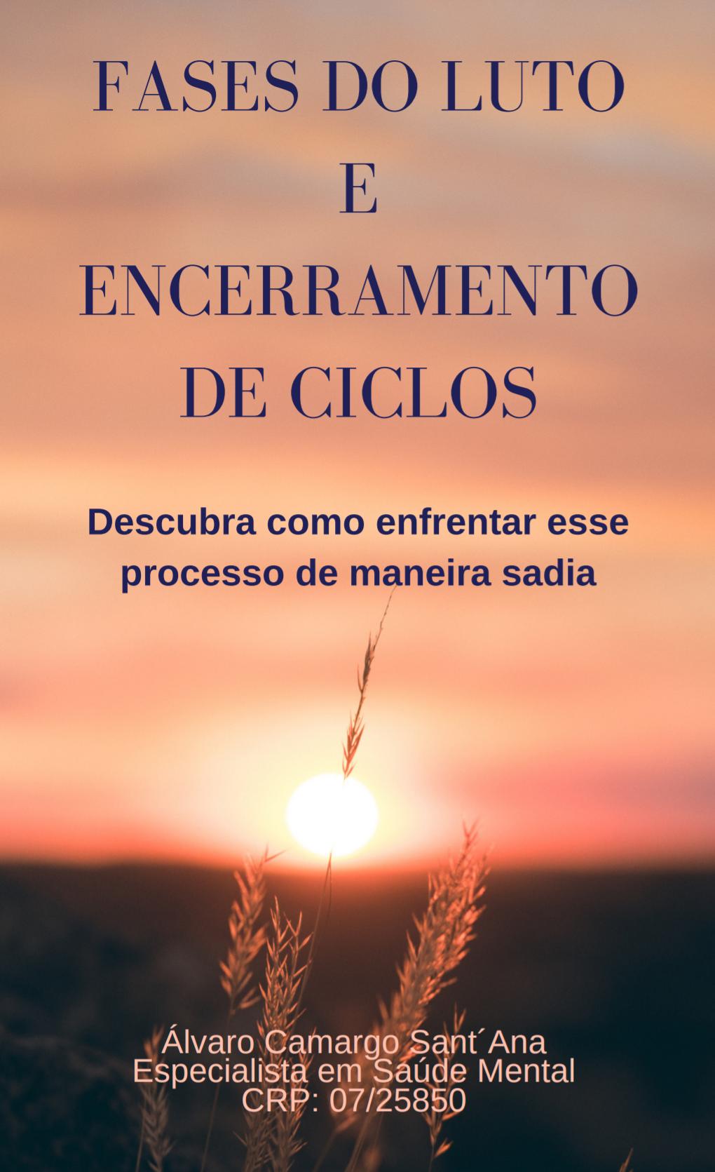 FASES DO LUTO E ENCERRAMENTO DE CICLOSFASES DO LUTO Descubra como e...