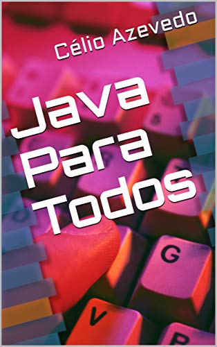 Livro "Java Para Todos" + Curso