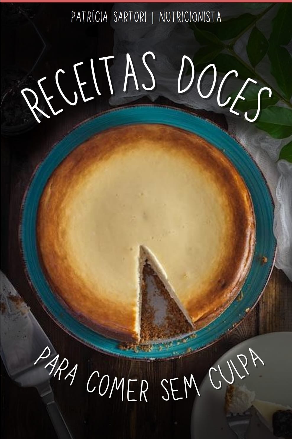 40 RECEITAS DOCES PARA COMER SEM CULPA