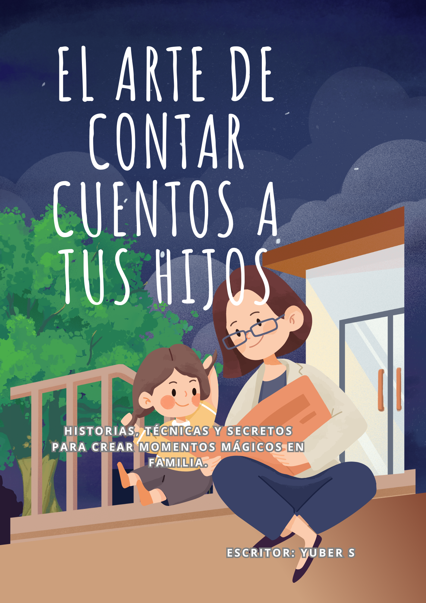 “El Arte de Contar Cuentos a tus Hijos: Guía Práctica con Historias...