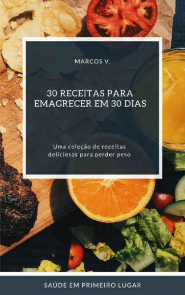 30 receitas para emagrecer em 30 dias