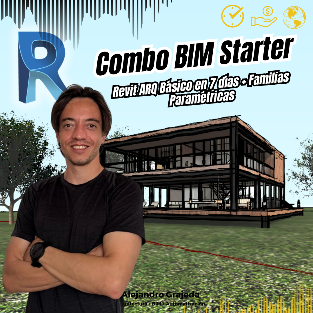 Combo BIM Starter: De Cero a REVIT Básico en 7 Días + Familias Para...
