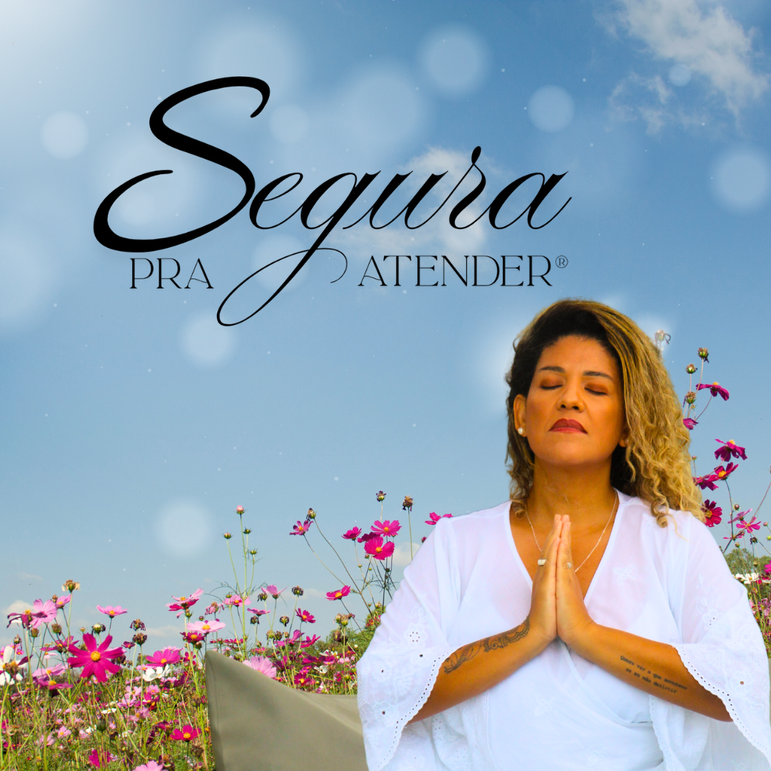 Segura pra Atender - samira isa pinto lima | Hotmart