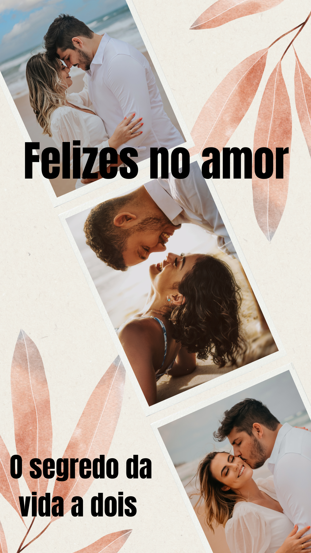 Felizes no Amor o segredo da vida a dois