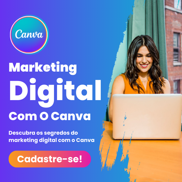 Dominando o marketing digital com o Canva: Comece a criar conteúdo ...
