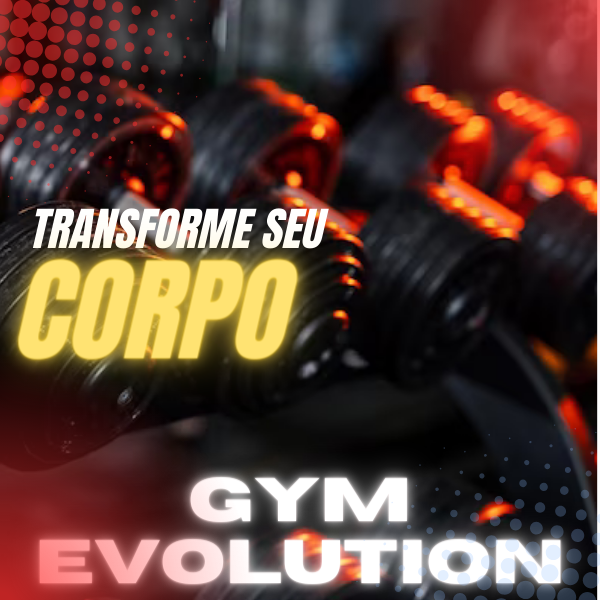 Ginásio Evolution - Eduardo hernani | Hotmart