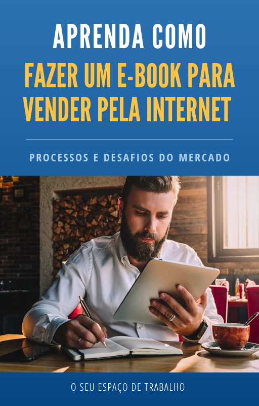 COMO CRIAR UM E-BOOK DO ZERO PARA VENDER NA INTERNET