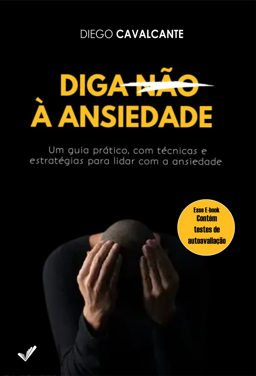 Diga não à Ansiedade - Diego Felipe Silva Cavalcante | Hotmart
