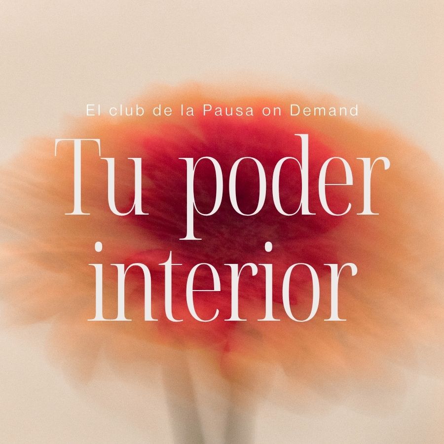 El Club de la Pausa - Tu poder interior - maria pash | Hotmart