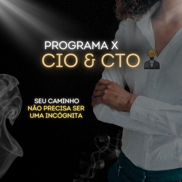 Programa X CIO&CTO