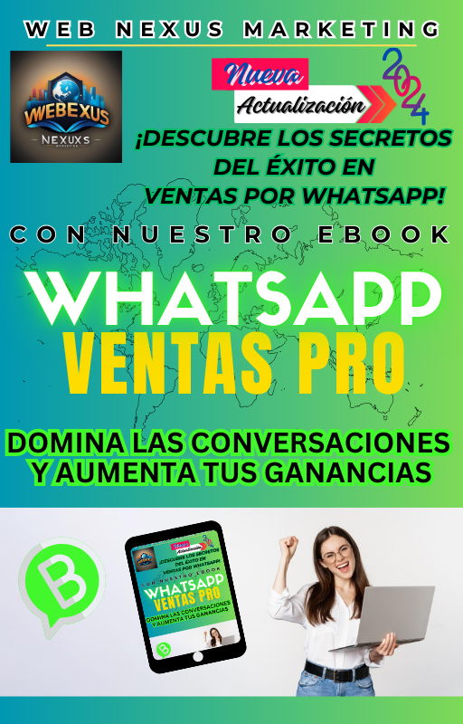 WhatsApp Ventas Pro - Domina las conversaciones y Aumenta tus Ganancias