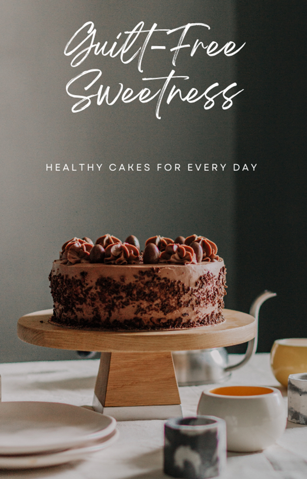 HEALTHY CAKES