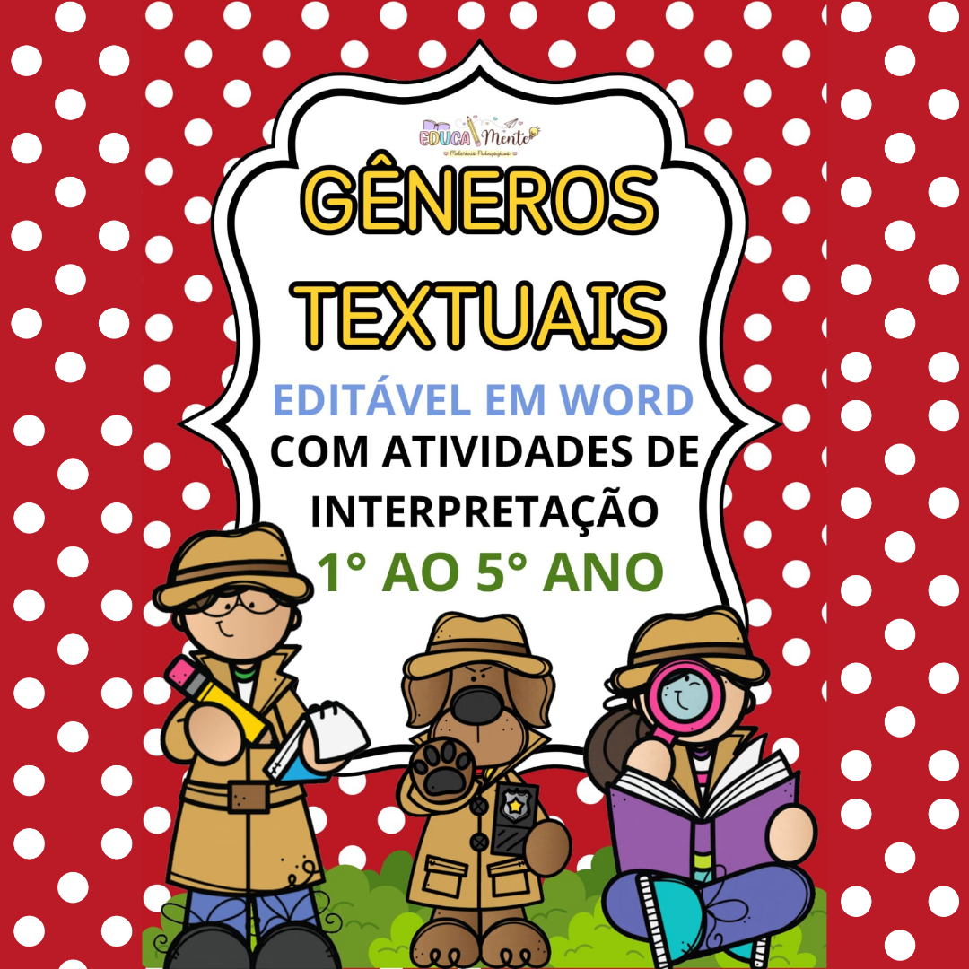 GÊNEROS TEXTUAIS 1° AO 5° ANO - EDUCA MENTE MATERIAIS PEDAGÓGICOS