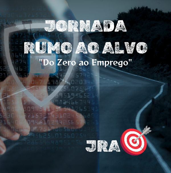 Jornada Rumo ao Alvo "Do zero ao EMPREGO"