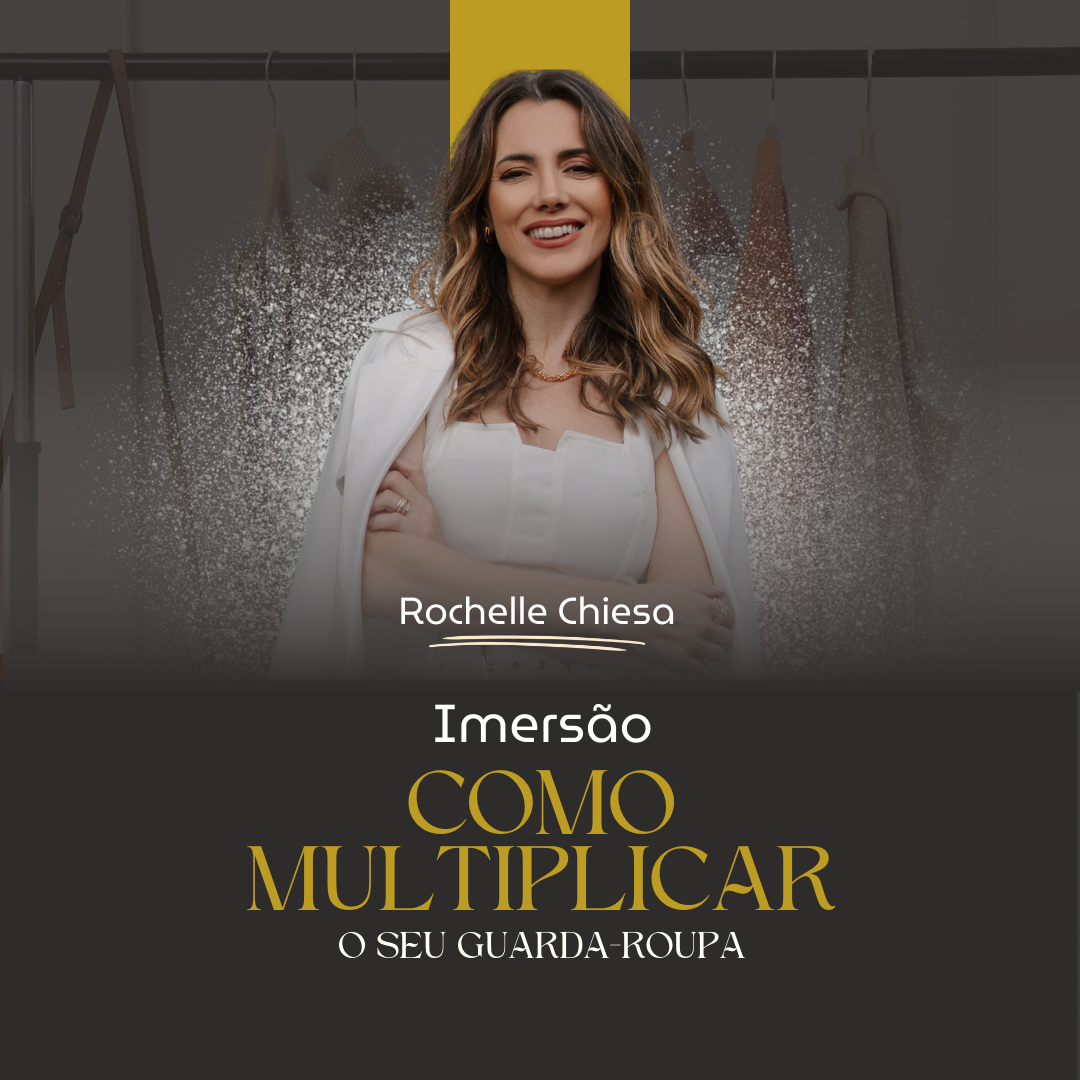 Imersão Como multiplicar o seu guarda-roupa
