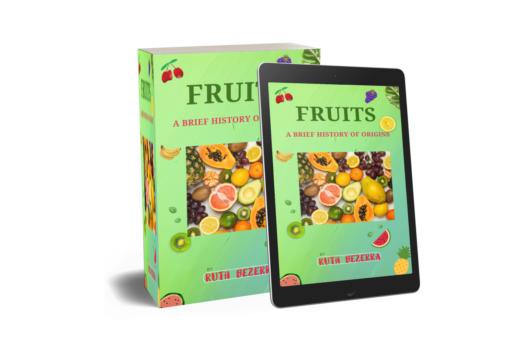 Fruits: A Brief History of Origins - Ruth Bezerra | Hotmart