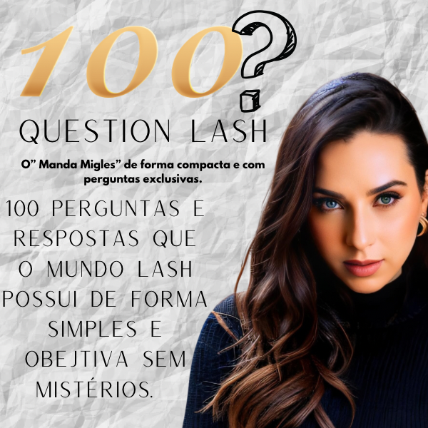 100 Lash Questions