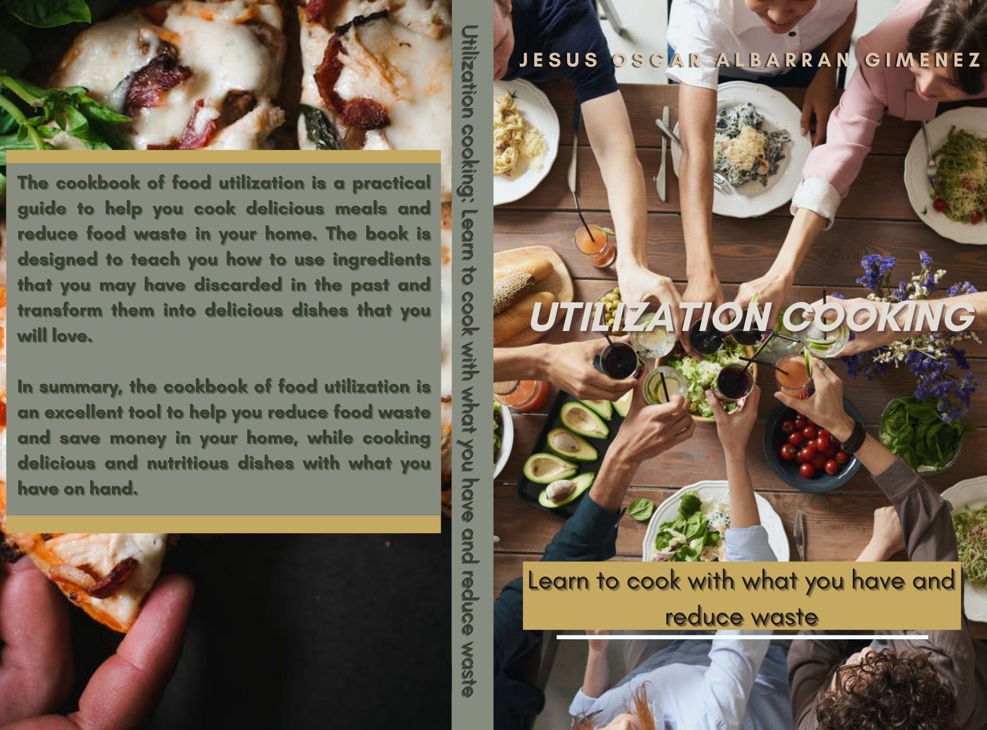 Utilization cooking Learn to cook with what you have and reduce waste