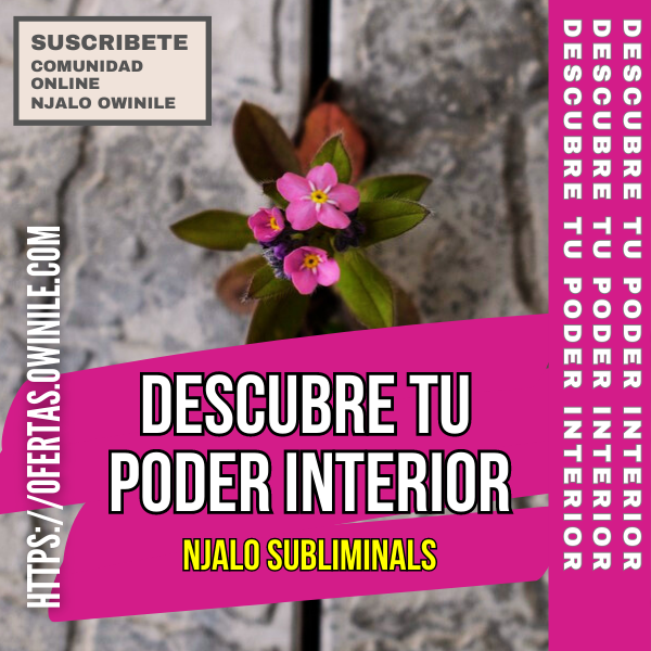 Descubre Tu Poder Interior: Njalo Subliminals - Njalo Owinile | Ho...