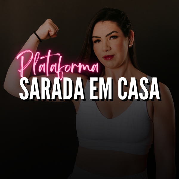 SARADA EM CASA - Você mais magra em casa! - Flavia Andrini | Hotmart