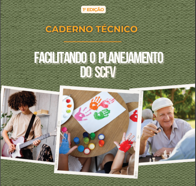 Caderno Técnico: Facilitando o Planejamento do SCFV - Sênior Instit...