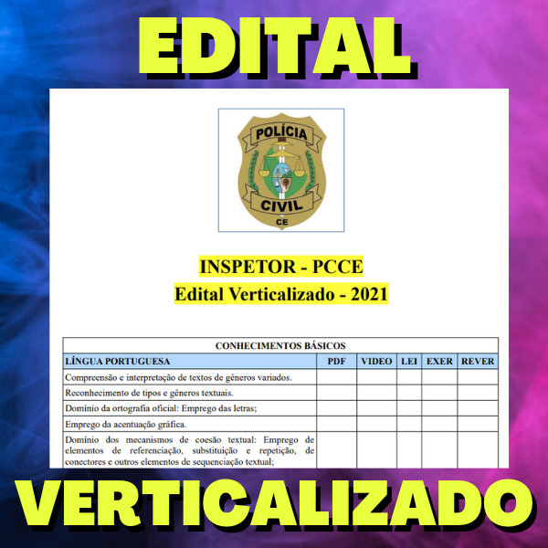 INSPETOR - PCCE 2021 - Edital Verticalizado