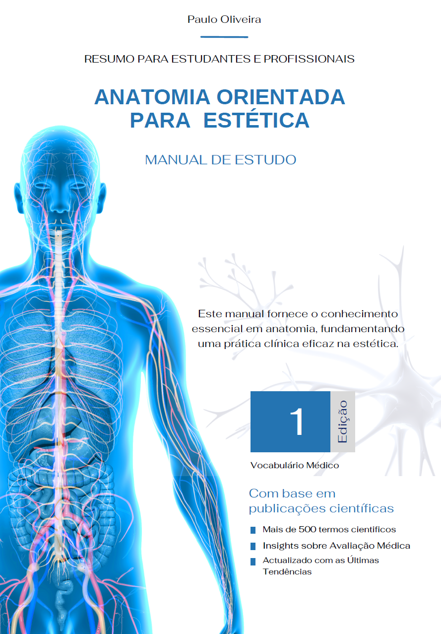 ANATOMIA ORIENTADA PARA ESTÉTICA ; RESUMO PARA ESTUDANTES E PROFISS...