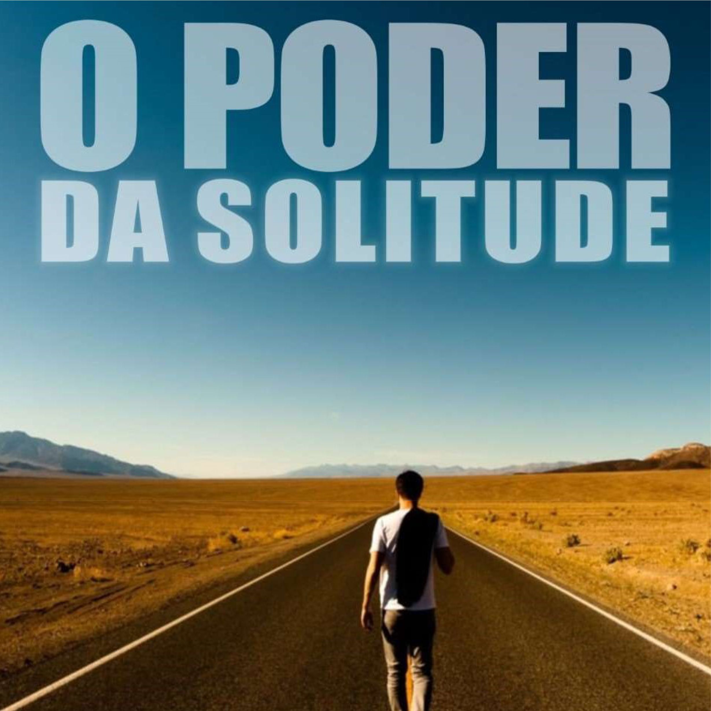 O Poder da solitude