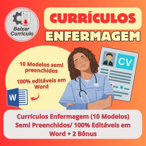 Currículos Enfermagem (10 Modelos) Semi Preenchidos/ 100% Editáveis...