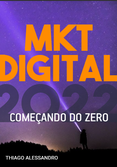MKT DIGITAL DO ZERO - Thiago Alessandro S. Negrão | Hotmart