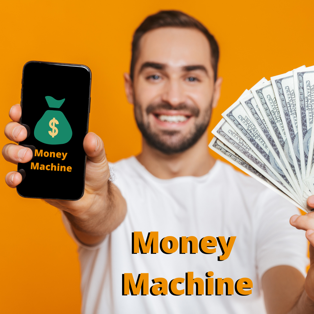 Money Machine